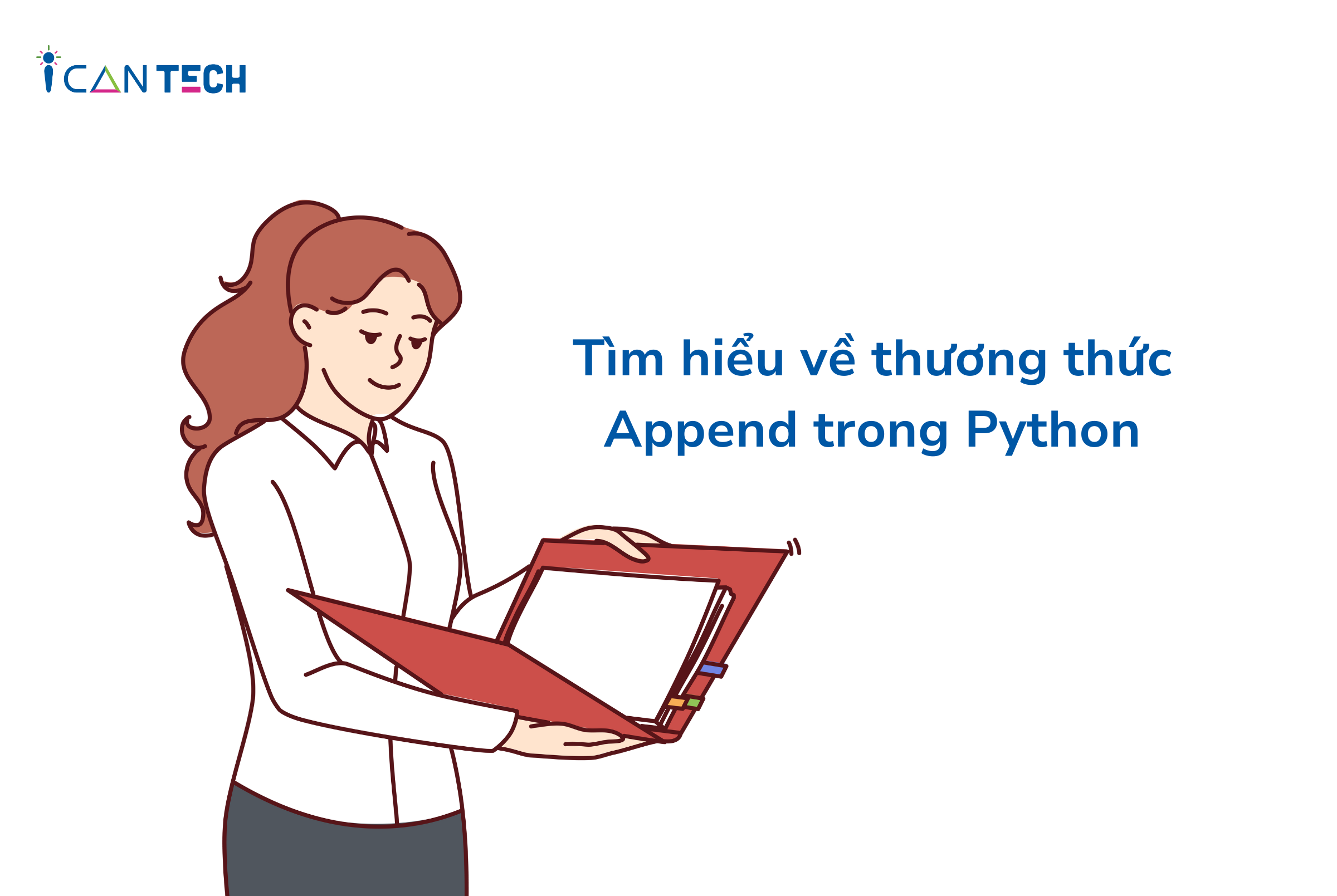 Tìm Hiểu Về Thương Thức Append Trong Python