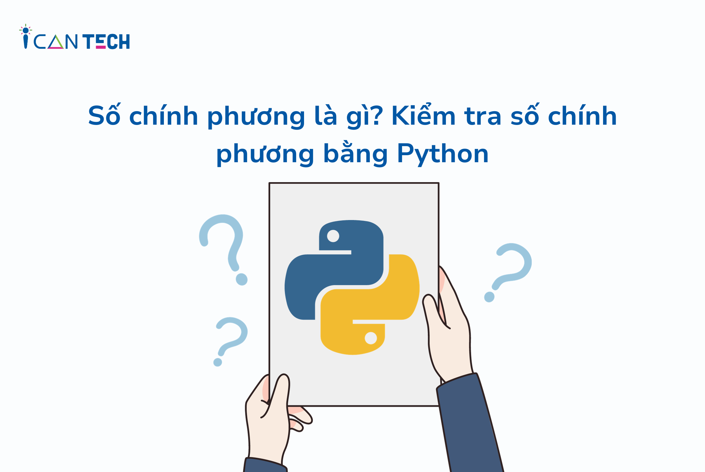 Số chính phương là gì? Kiểm tra số chính phương bằng Python